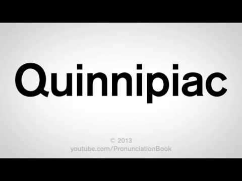 How to Pronounce Quinnipiac