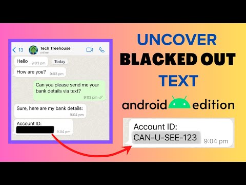 How to see blacked out text - ANDROID Edition!