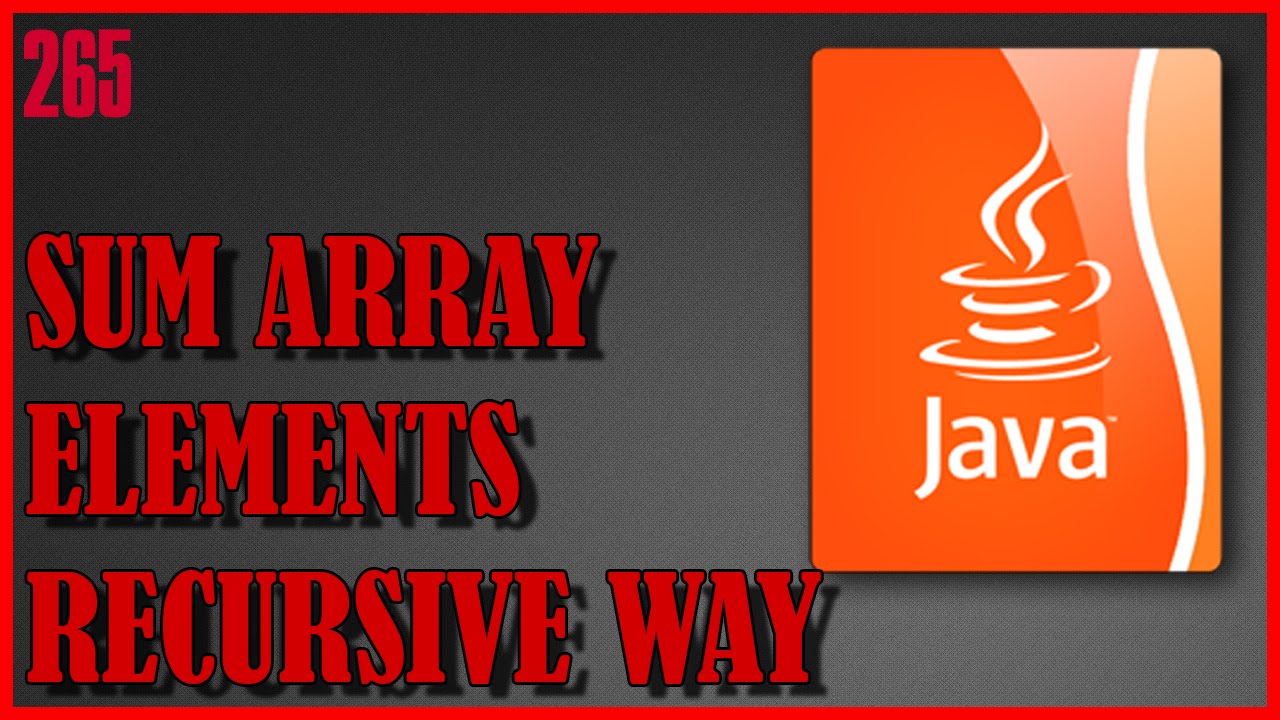 JAVA Sum of array elements using recursion