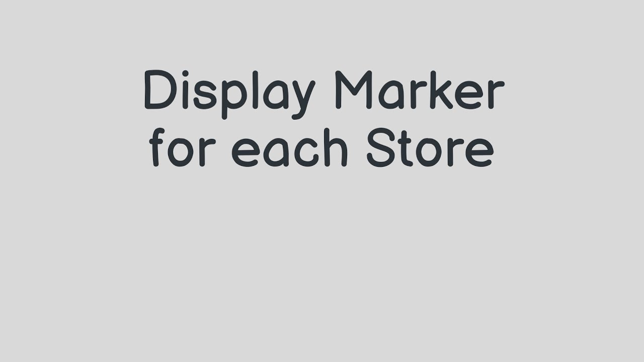 Display Marker for each Store