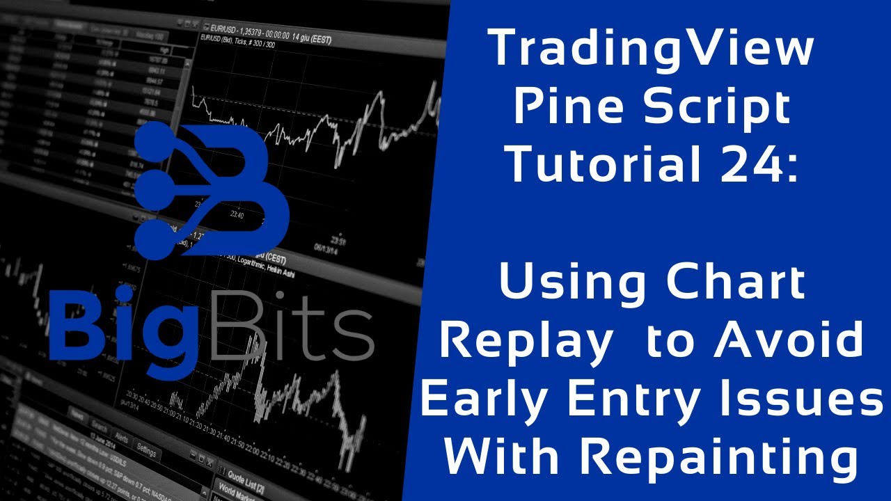 TradingView Pine Script Tutorial 24 - Using Chart Replay to Avoid Early Entry Issues With Repainting