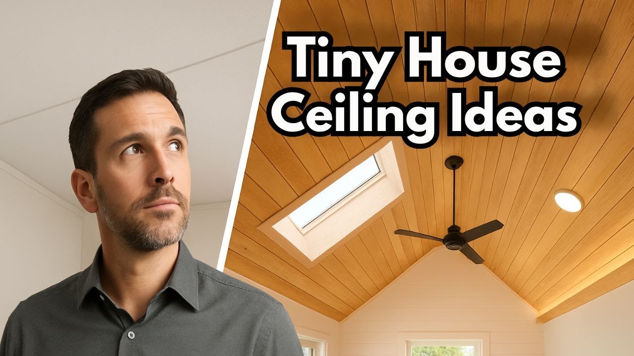 Top 10 Tiny House Ceiling Ideas