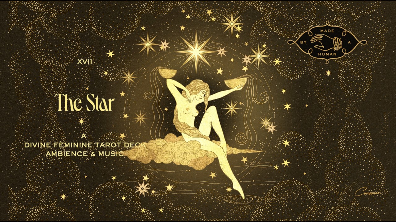 The Star Tarot of Hope– Divine Feminine Deck | Hand-Drawn Ambience Art & Animation