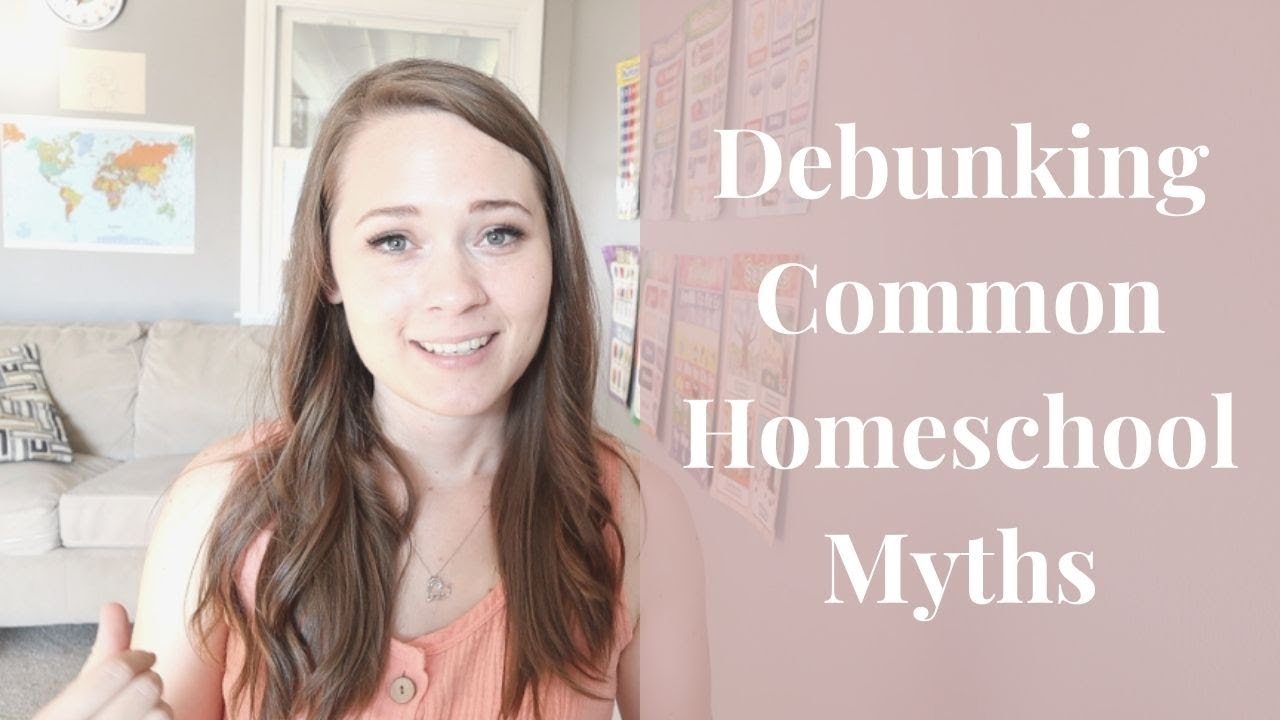 DEBUNKING COMMON HOMESCHOOL MYTHS