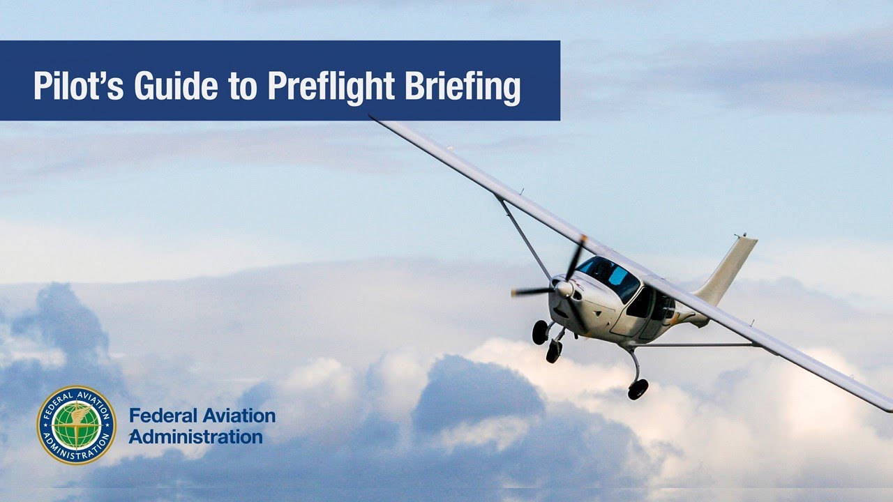 Pilot’s Guide to Preflight Briefing