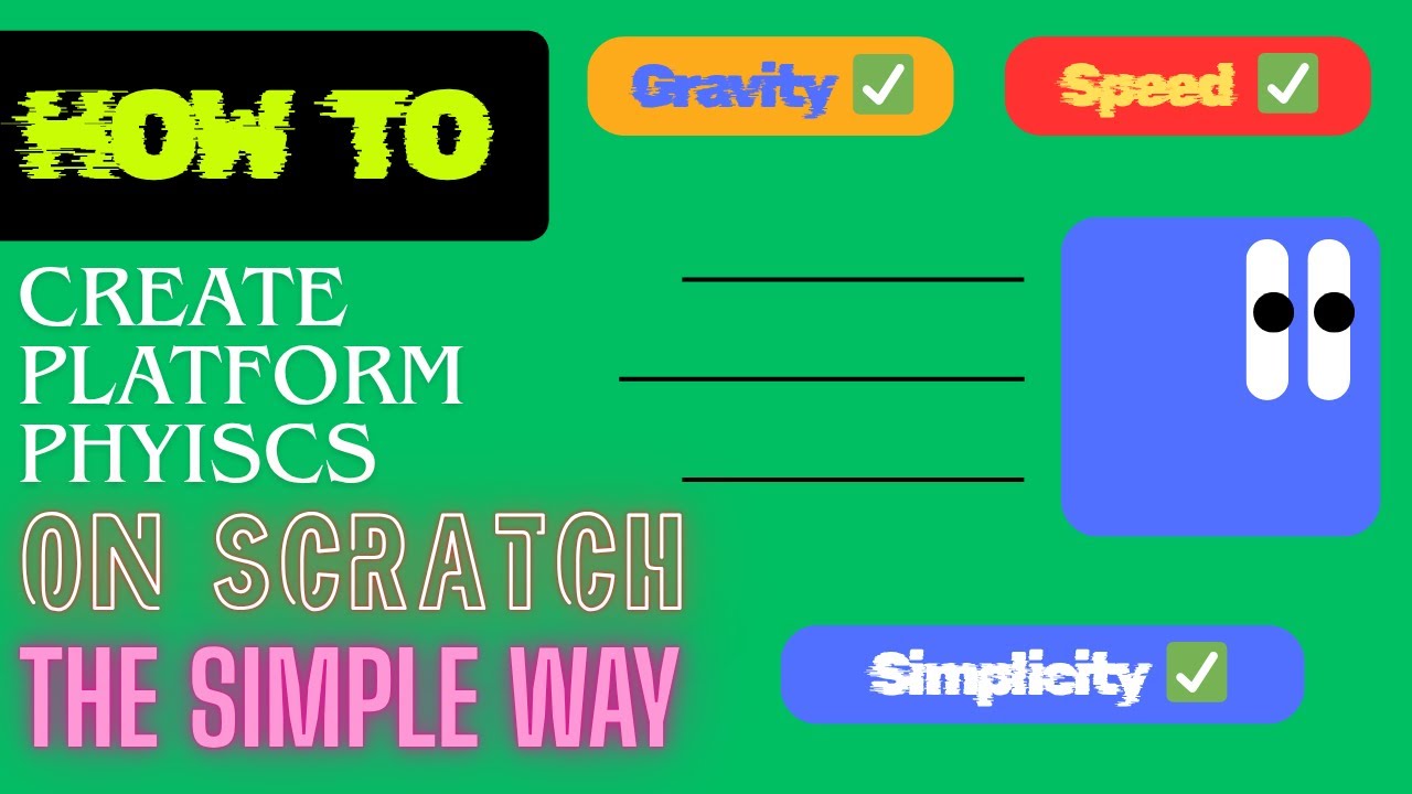 Platform Physics on Scratch - The Simple Way