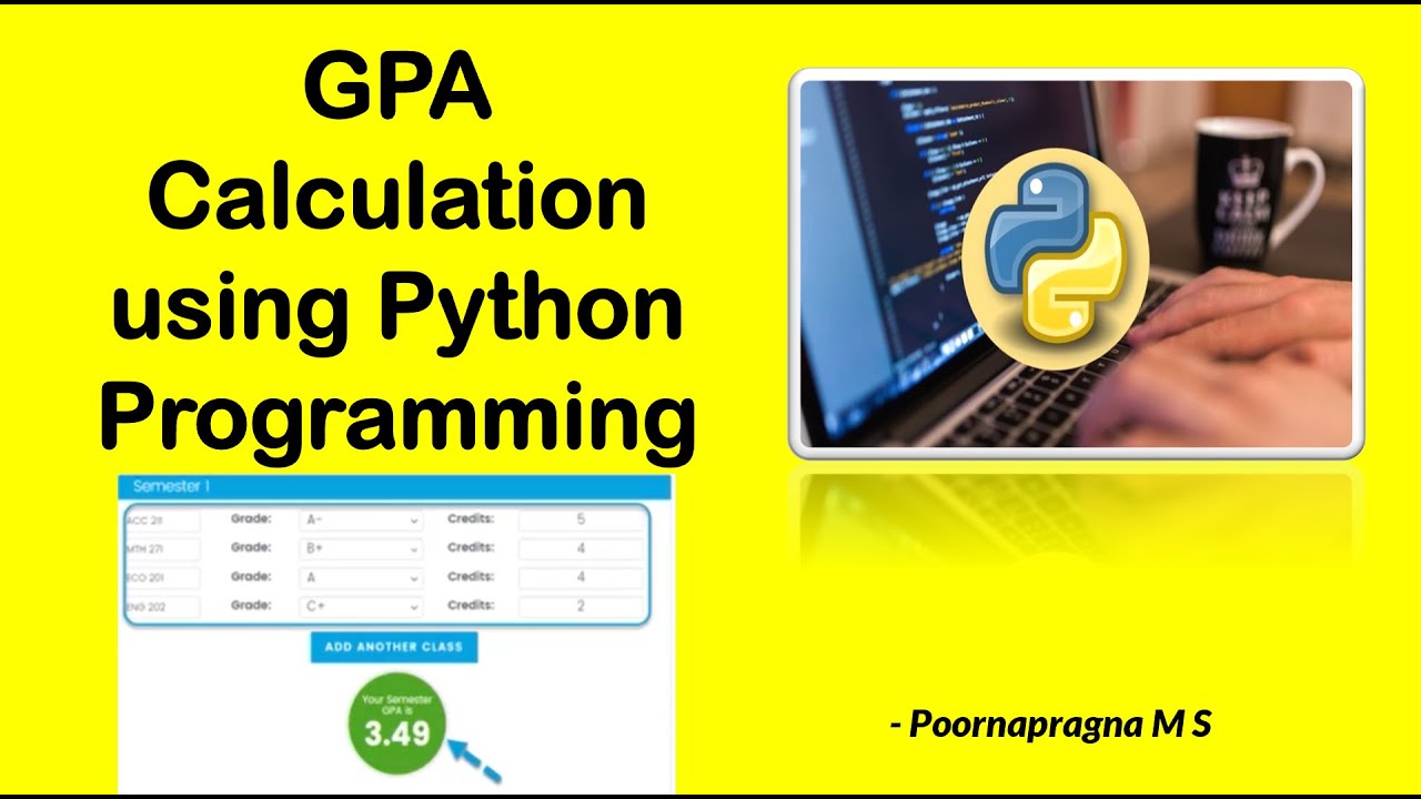 Python Project GPA - Grade Point Average Calculation using Python Programming - Part 1