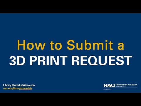 How to Submit a 3D Print Request