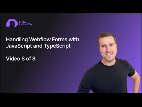 Webflow forms with JavaScript & TypeScript - Video 8