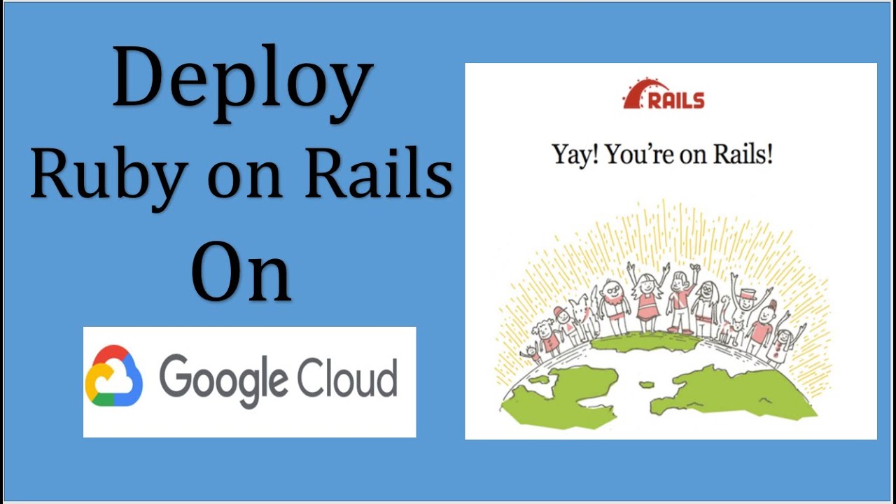 Deploy Ruby On Rails On Google Cloud