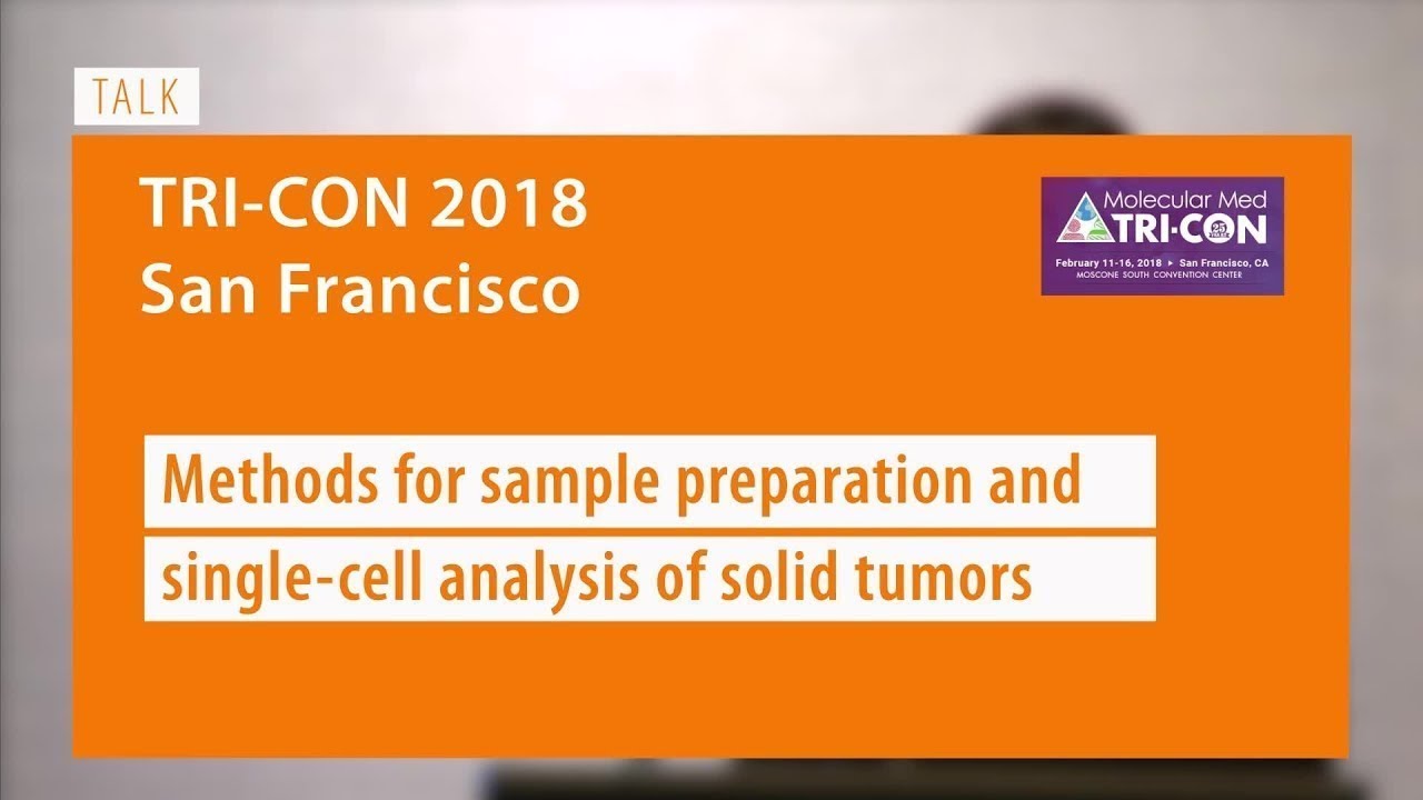 TALK: Methods for sample preparation and single-cell analysis of solid tumors