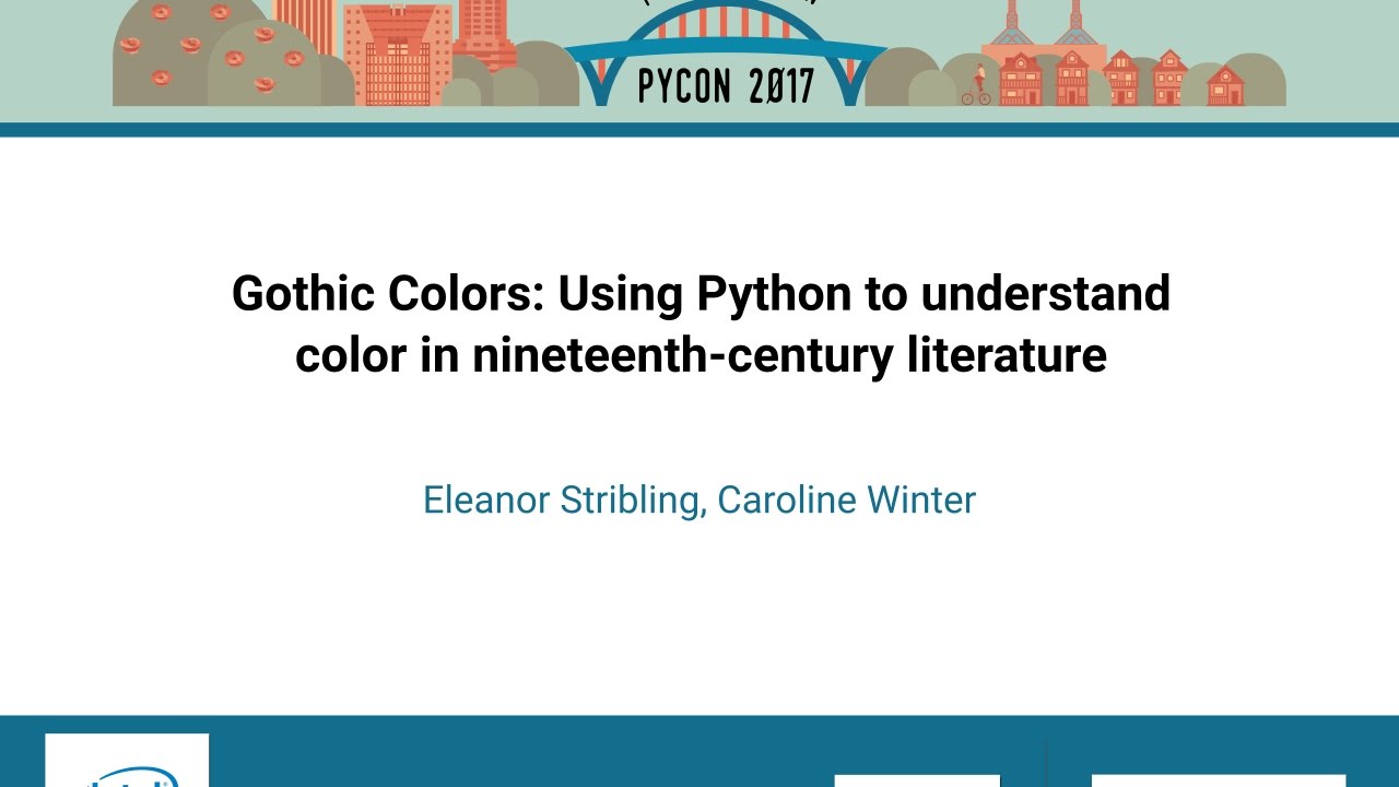 Gothic Colors Using Python to understand color in nineteenth century literature   PyCon 2017