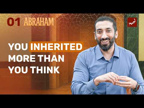 Ep 1: He Is Our Father | Abraham Series | Nouman Ali Khan | Dhul Hijjah 2025