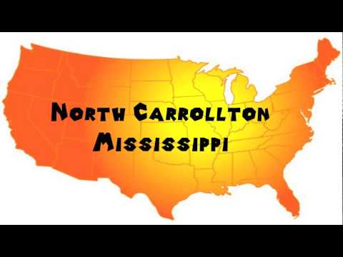 How to Say or Pronounce USA Cities — North Carrollton, Mississippi