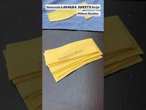 Homemade Lasagna Sheets without Machine Recipe #shorts #lasagnasheets #pastadough #lasagna #pasta