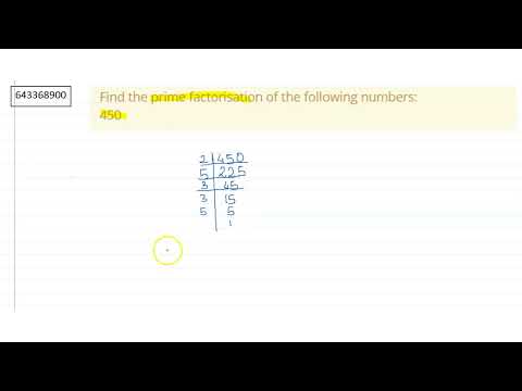 Find the prime factorisation of the following numbers: 450 | 6 | FACTORS AND MULTIPLES | MATHS |...