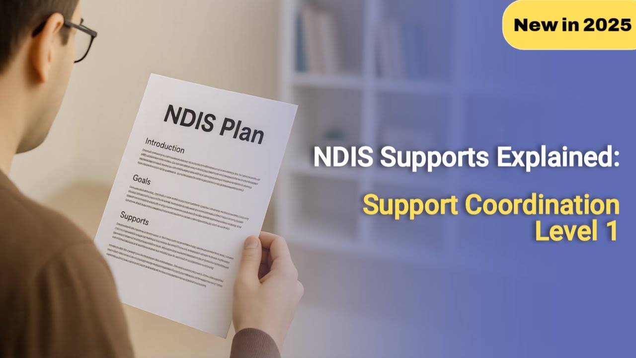 NDIS: Support Coordination Level 1 explained