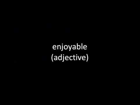 enjoyable (adjective)