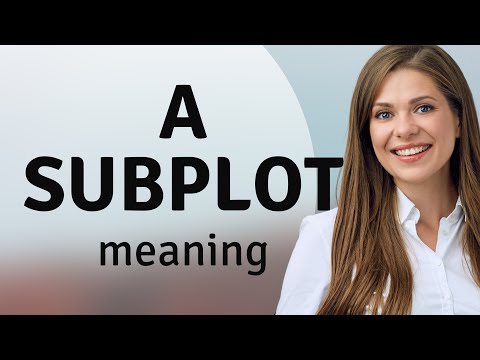 Unraveling the Mystery of "A Subplot"