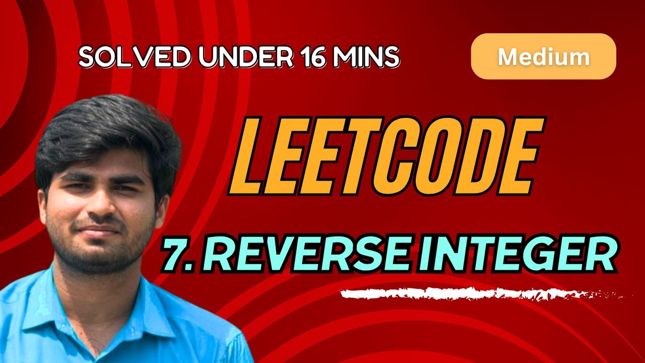 Reverse Integer | Leetcode 7 | Tamil | KarthiStucksAtCode