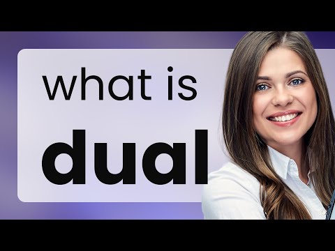 Dual • what is DUAL definition