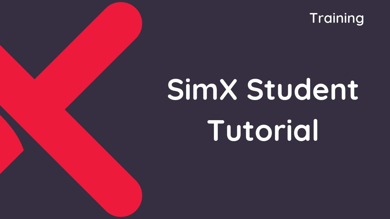 SimX Student Tutorial