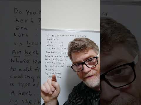 Do You Mispronounce the Word Herb? Two Pronunciations - Is it a/an Herb? English Tutor Nick P