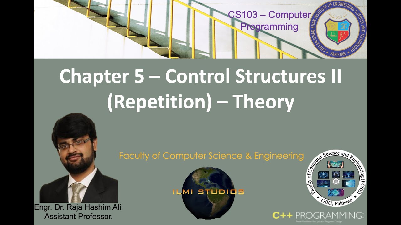 CS103 2020 Computer Programming - Chapter 5 - Control Structures (Repetition) I - Lecture