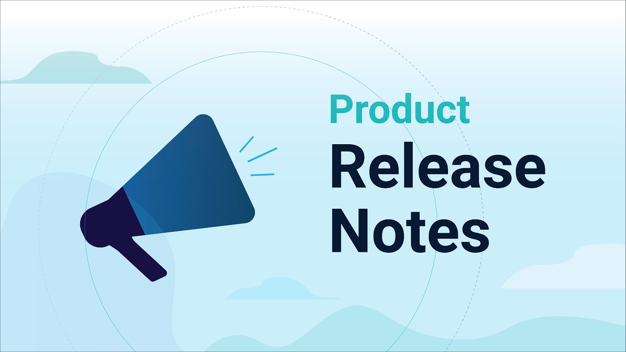 Product Release Notes 03 June  2022
