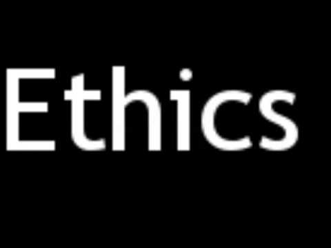 How to Pronounce Ethics