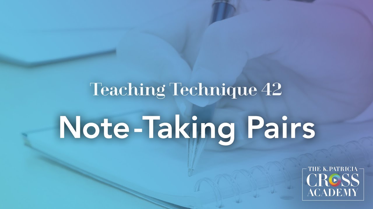 Teaching Technique 42: Note-Taking Pairs