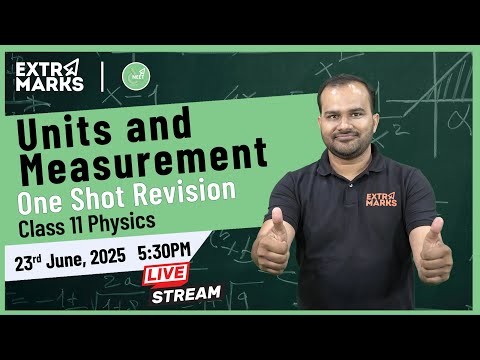Units and Measurements Class 11 | NEET 2026 Physics One-Shot Revision | Extramarks NEET Live Course