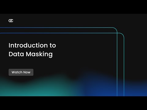 Data Masking - Introduction to Data Masking | Encryption Consulting