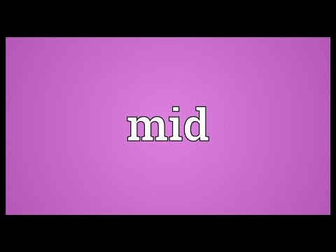 Mid Meaning