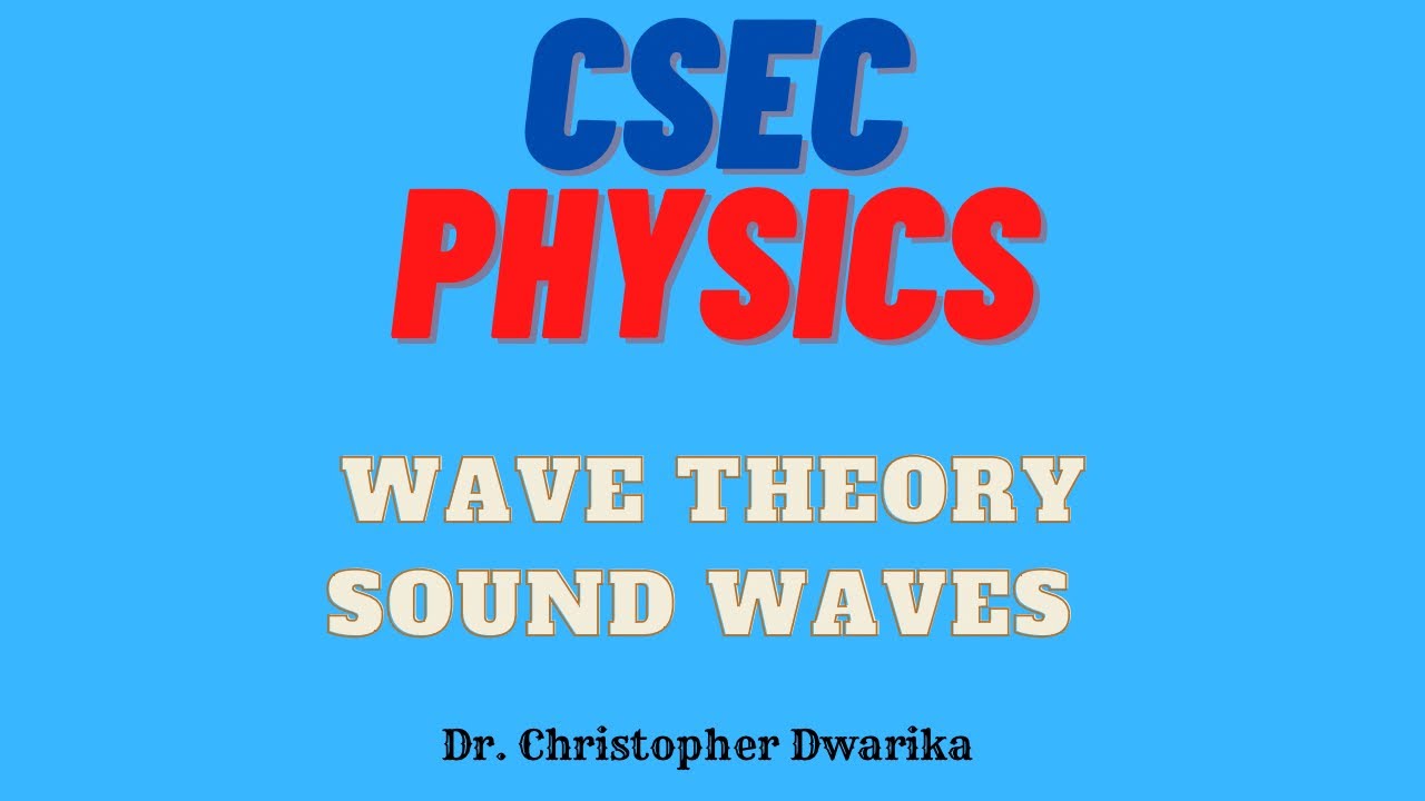 CSEC Physics - Waves, Sound