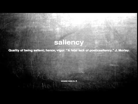 What does saliency mean
