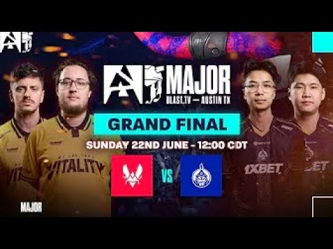 🔴STREAM 🔴 | CS2 BLAST.TV Austin Major Grandfinnal The MongolZ VS Team Vitality |