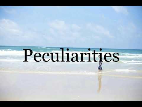 How To Pronounce Peculiarities🌈🌈🌈🌈🌈🌈Pronunciation Of Peculiarities