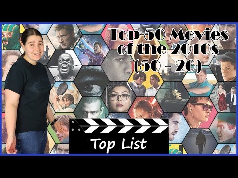 Top 50 Movies of the 2010s (50-26)