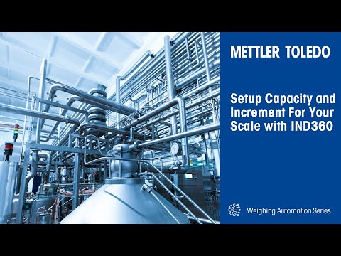 Set Up Capacity and Increment for Your Scale with IND360
