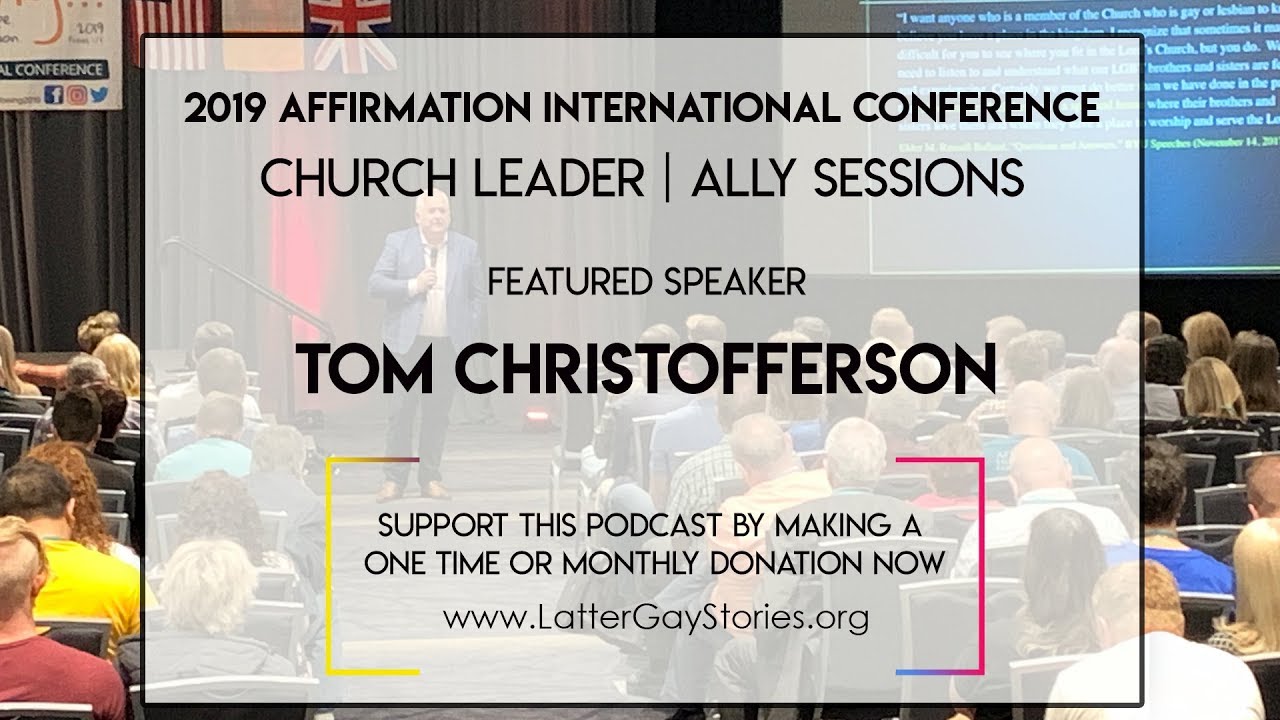 112: Tom Christofferson | Church Leader Session: Affirmation Conference ...