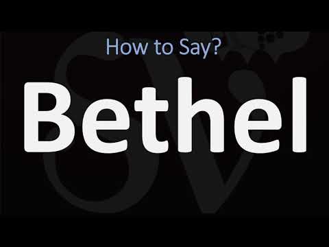How to Pronounce Bethel? (CORRECTLY)