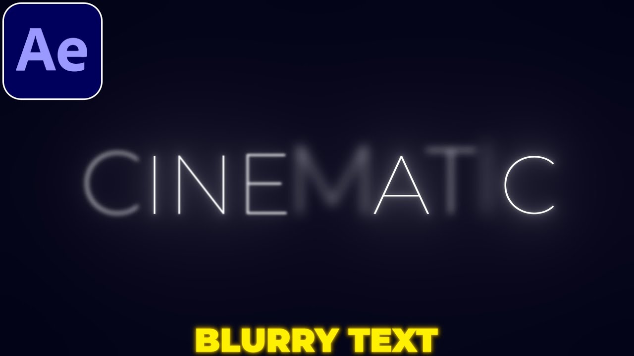 Cinematic Text Tutorial in After Effects | Cinematic Blur Effect | Text Animation