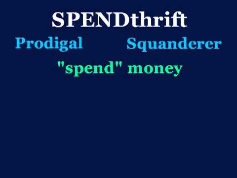 spendthrift