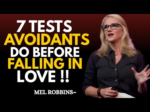 7 Secret Tests Avoidants Use Before Letting Themselves Fall in Love | Mel Robbins Motivation