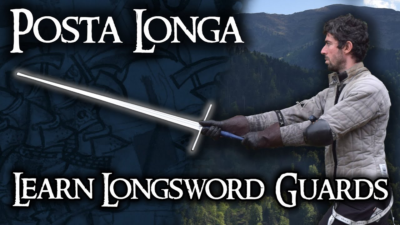 Learn Longsword Guards - Posta Longa