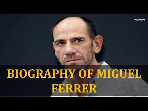 BIOGRAPHY OF MIGUEL FERRER