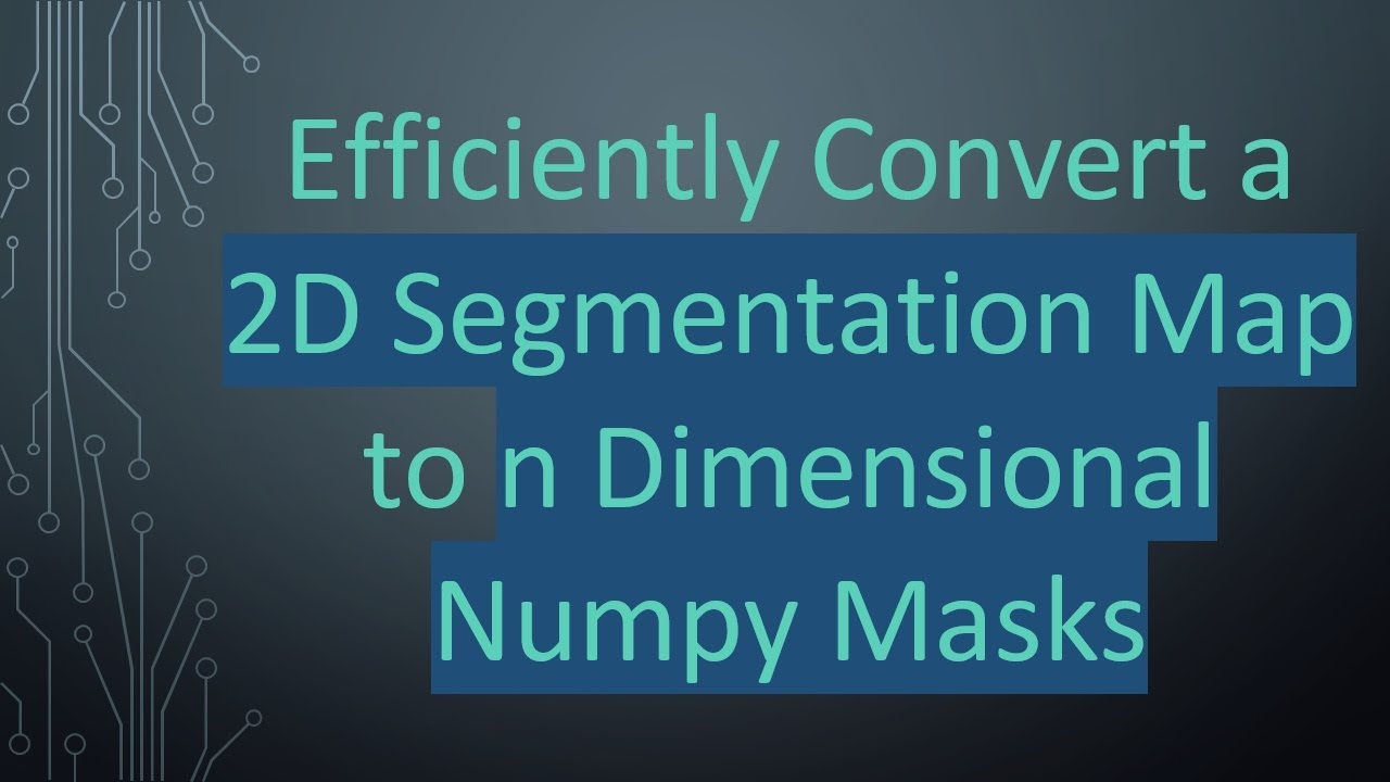 Efficiently Convert a 2D Segmentation Map to n Dimensional Numpy Masks