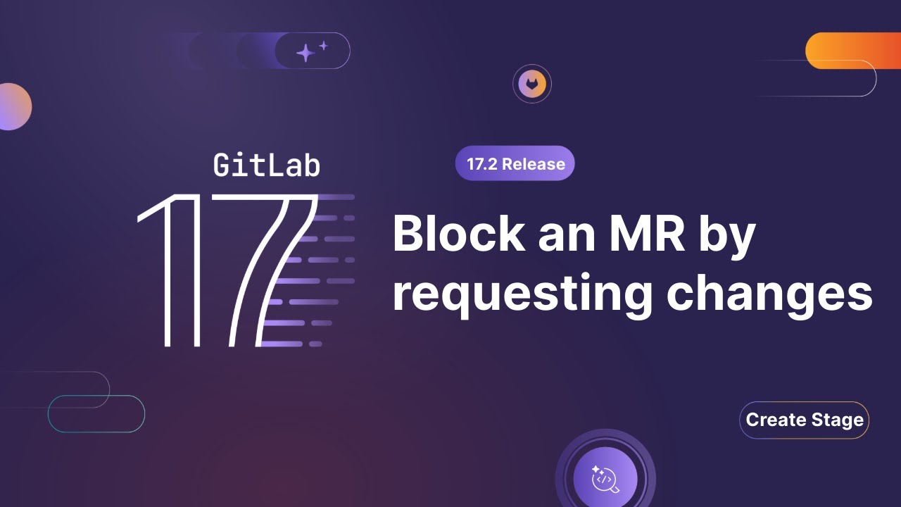 GitLab 17.2 - Block a Merge Request by Requesting Changes