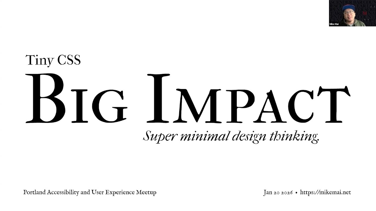 Tiny CSS, Big Impact — Portland Accessibility & UX Meetup